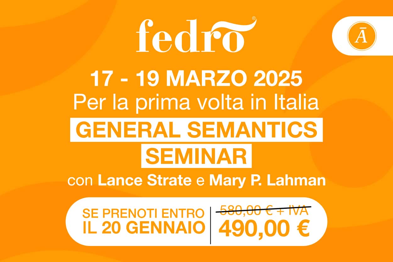 “General Semantics Seminar” arriva per la prima volta in Italia